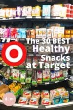 The 30 BEST Healthy Target Snacks | Healthy Snacks at Target