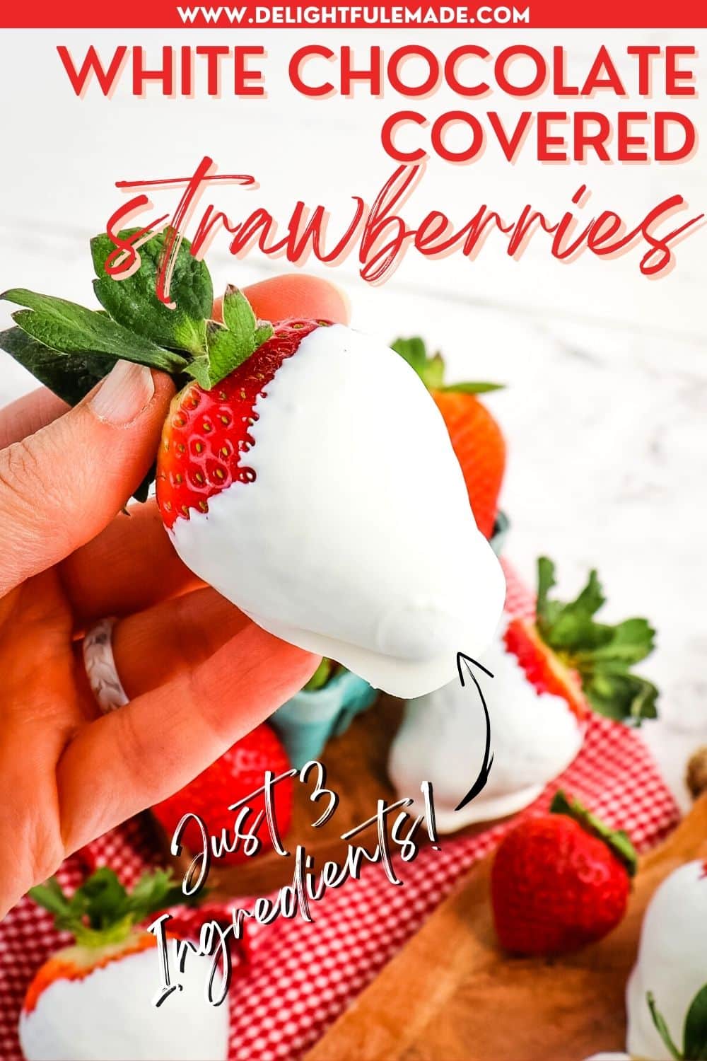 EASY White Chocolate Covered Strawberries | Delightful E Made