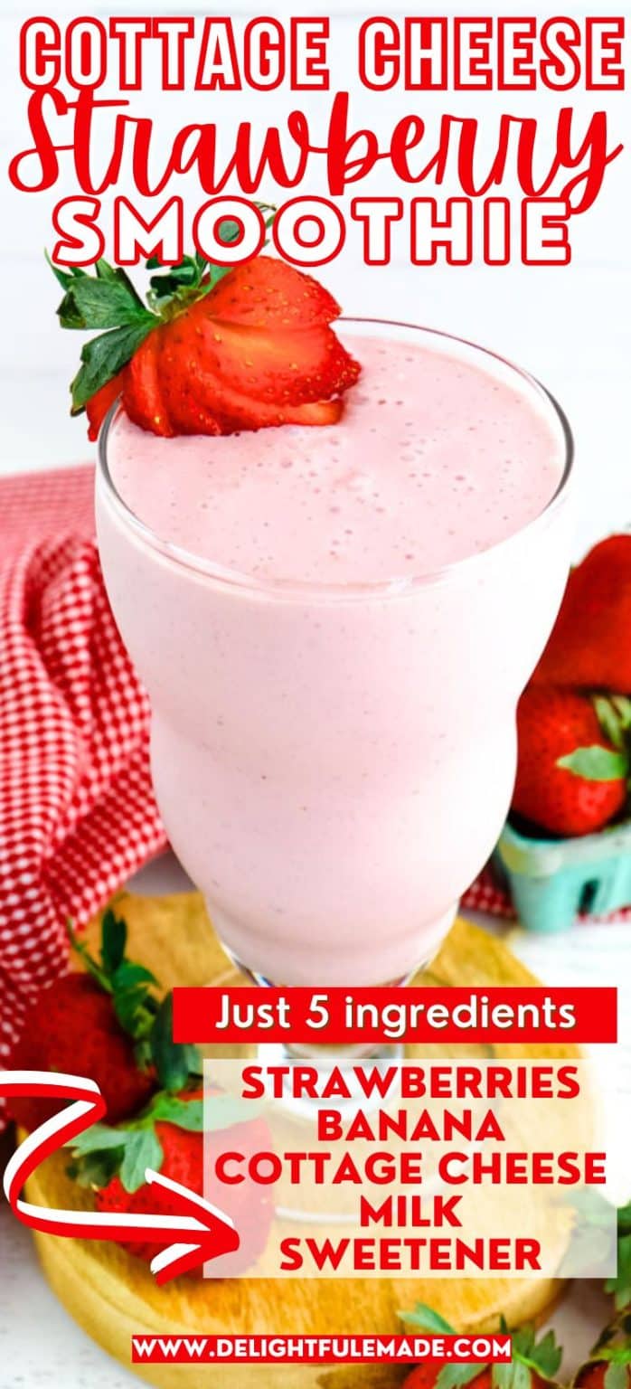 Creamy Strawberry Cottage Cheese Fruit Smoothie - Delightful E Made